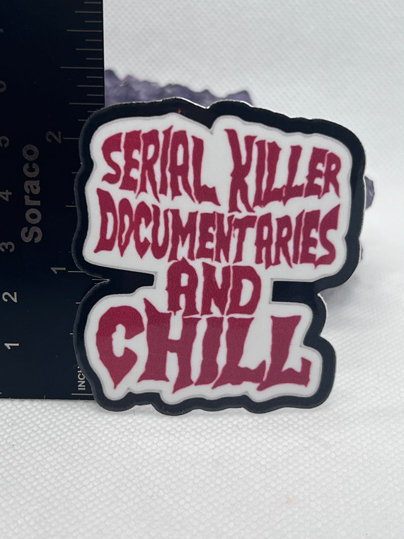 “Serial killer documentaries and chill” Vinyl Sticker – THE VINTAGE LOTUS
