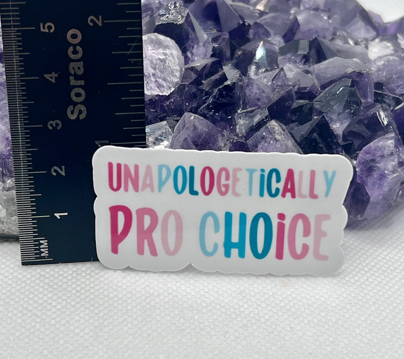 “Unapologetically Pro Choice” Vinyl Sticker – THE VINTAGE LOTUS